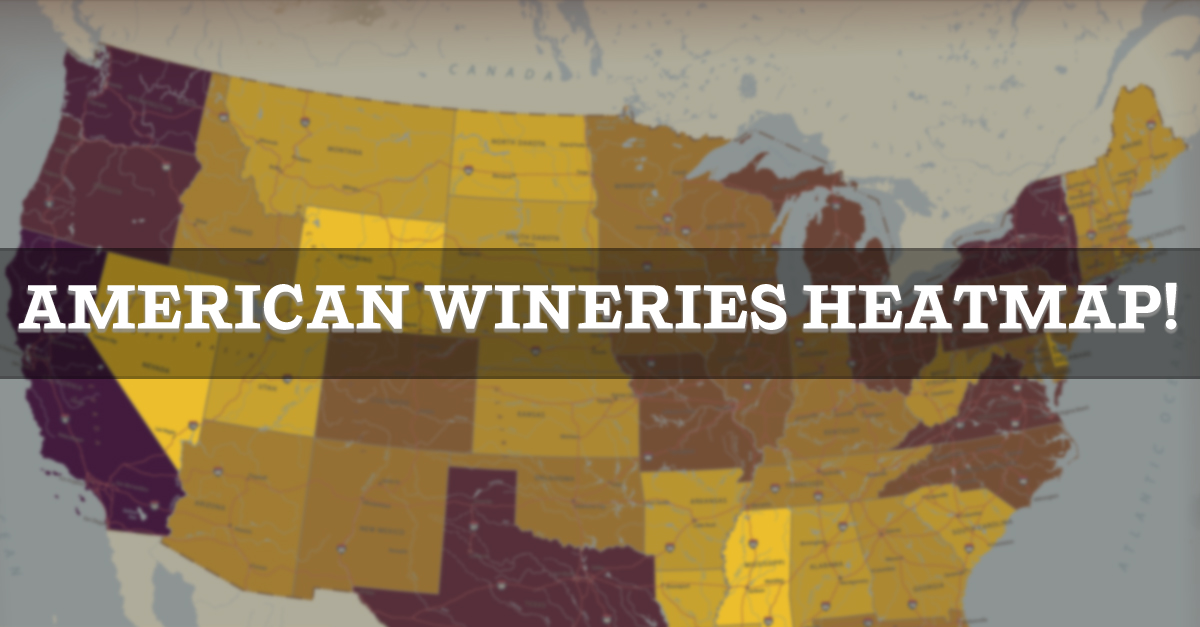 America's 9000 Wineries Mapped By State [HEATMAP]