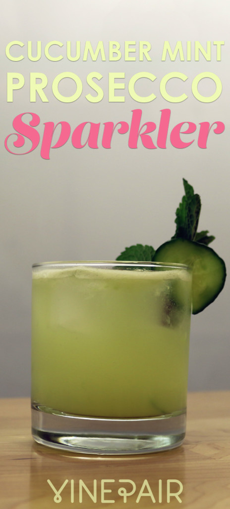 Mint Cucumber Prosecco Sparkler [RECIPE] | VinePair
