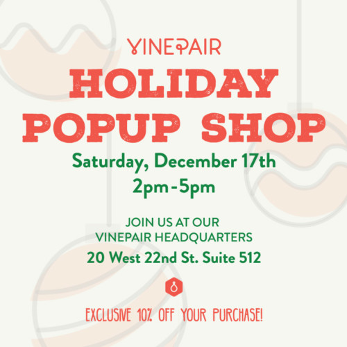 The VinePair Holiday Open House | VinePair