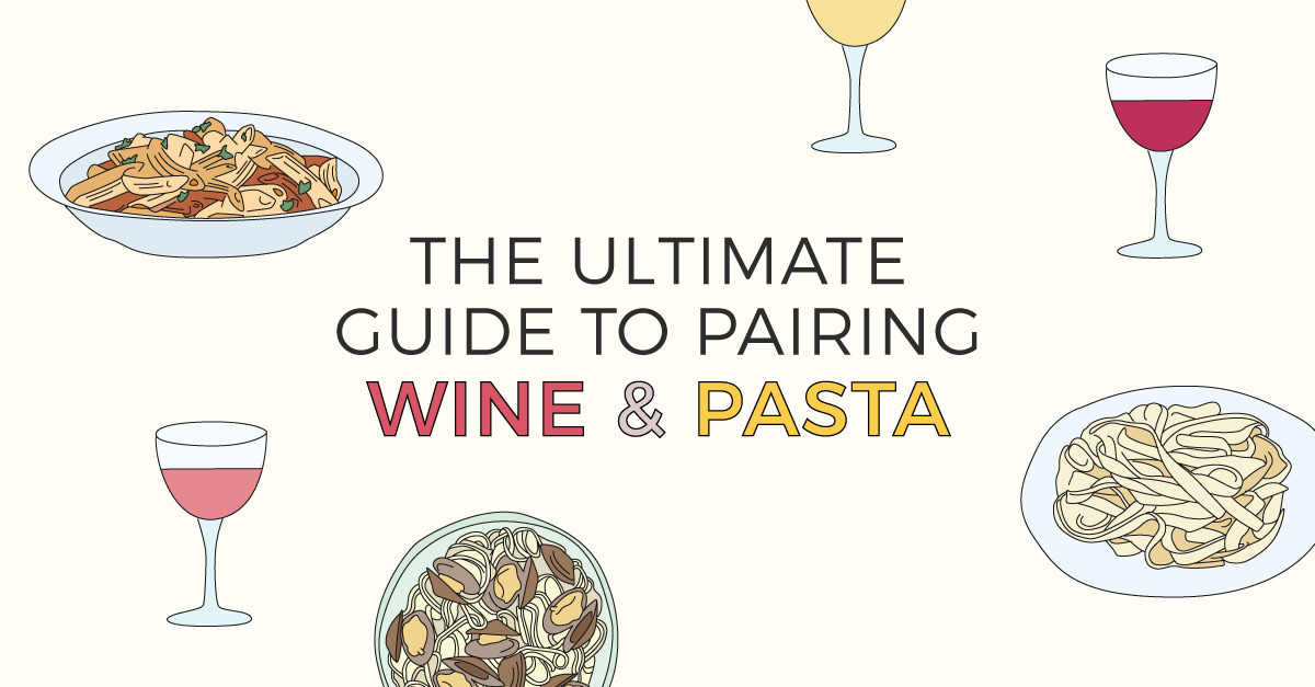 The Ultimate Guide to Pairing Wine With Pasta (Infographic) | VinePair
