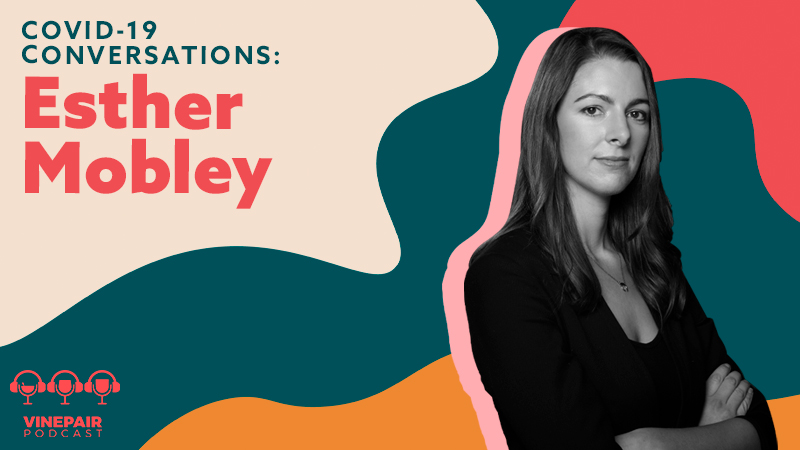 Covid-19 Conversations: Esther Mobley on Covering Wine in a Pandemic ...