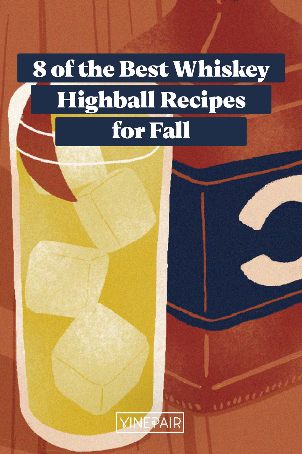 8 of the Best Whiskey Highball Recipes for Fall | VinePair