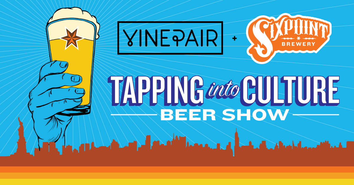 Sixpoint & VinePair: Tapping Into Culture | VinePair