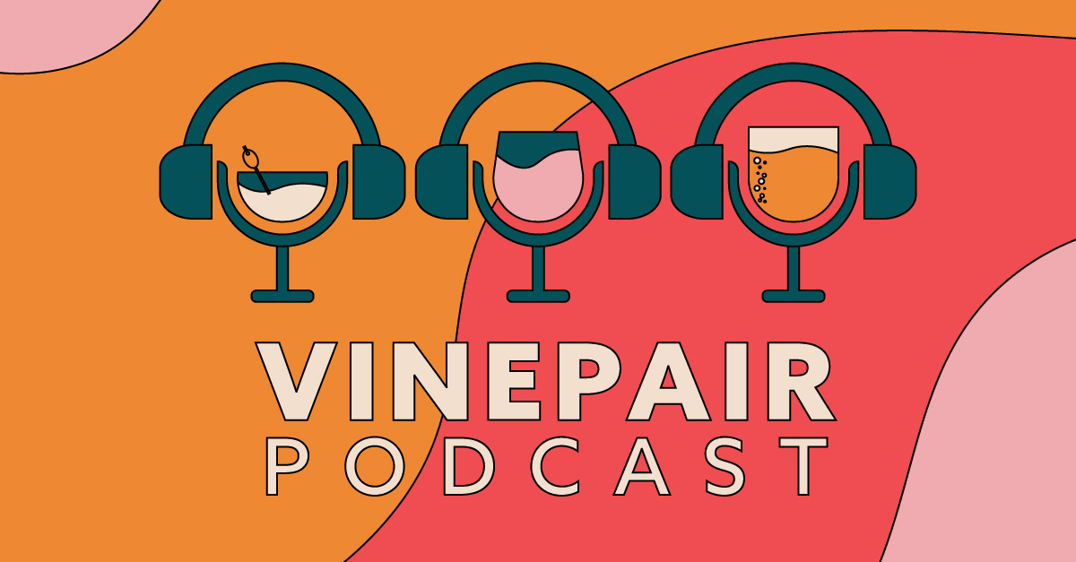 The VinePair Podcast Archives | VinePair
