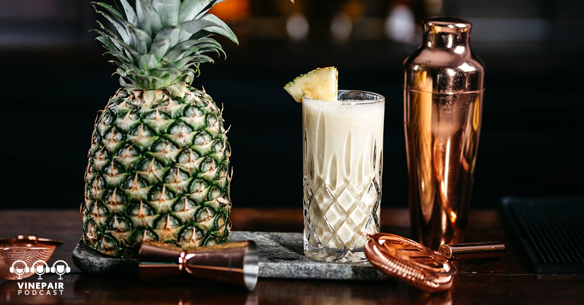 The VinePair Podcast: Wait, What? The Piña Colada Is Popular Again ...
