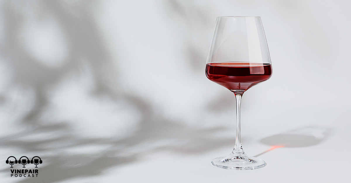 The VinePair Podcast: How Come No One Talks About Red Blends? | VinePair