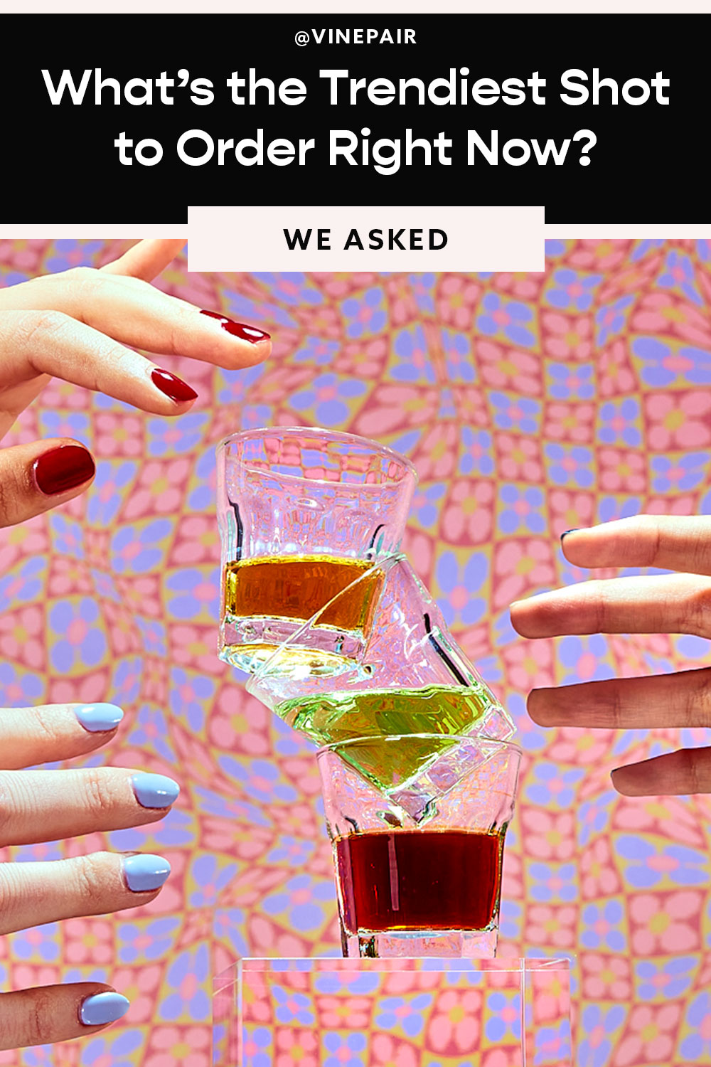 We Asked 10 Bartenders: What’s the Trendiest Shot to Order Right Now? | VinePair