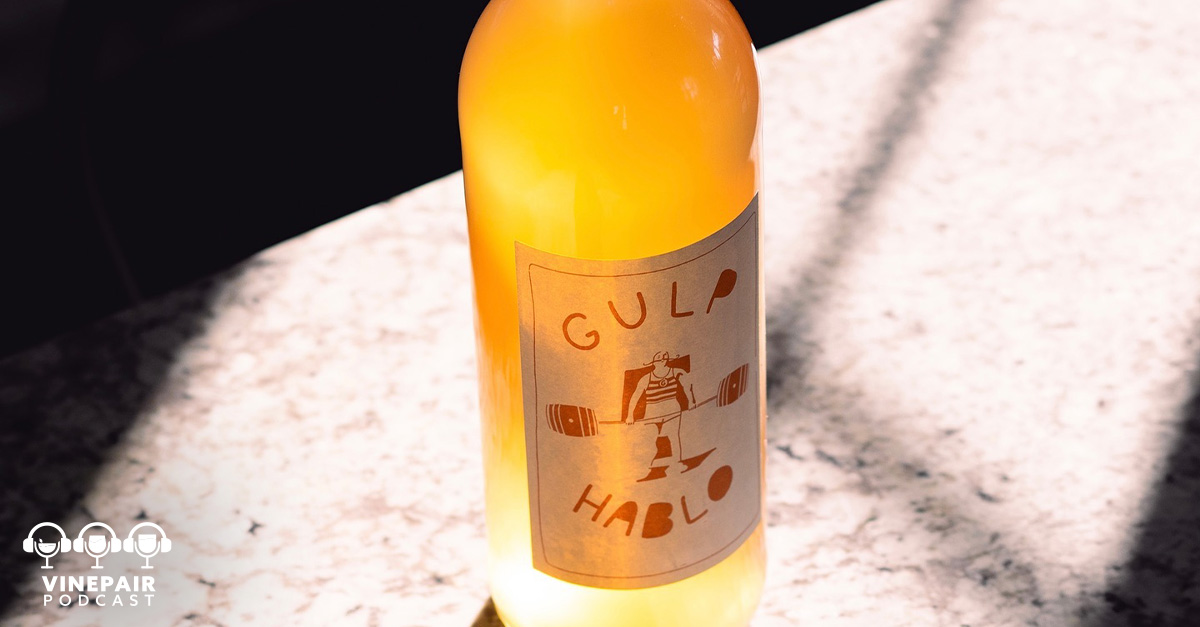 The VinePair Podcast: What Can Wine Brands Learn From Gulp Hablo ...